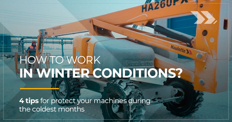 I. Tips for working in winter conditions - Haulotte Blog