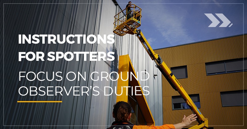 Focus on ground observer’s duties - Haulotte Blog